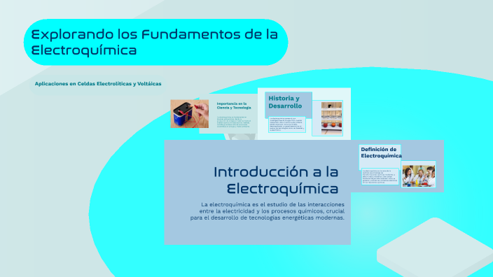 Explorando los Fundamentos de la Electroquímica by Thiaré Esquivel on Prezi