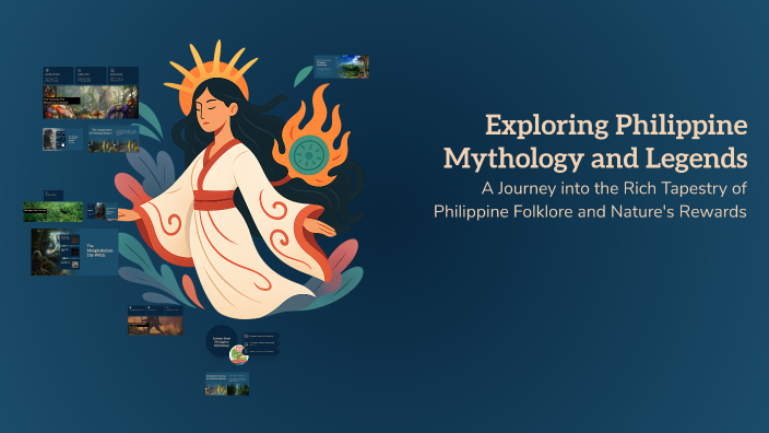 Exploring Philippine Mythology and Legends by Julie Robes on Prezi