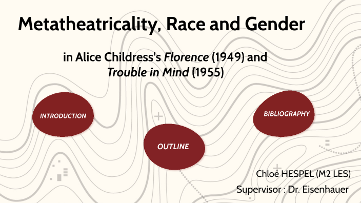 Metatheatricality, Race and Gender by chloe hespel on Prezi