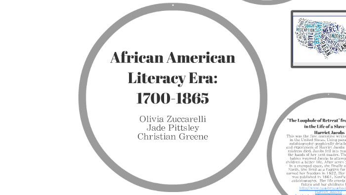 African American Literacy Era: 1700-1865 by Olivia Zuccarelli on Prezi