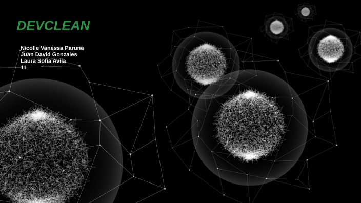 DEVCLEAN by Juan david cantillo on Prezi