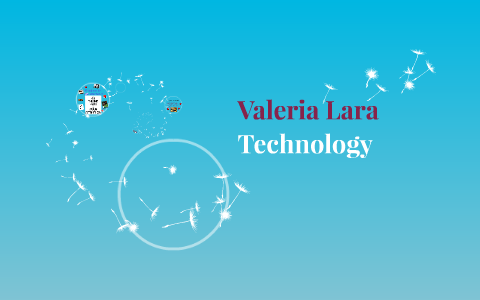 Valeria Lara- Technology by Valeria Lara