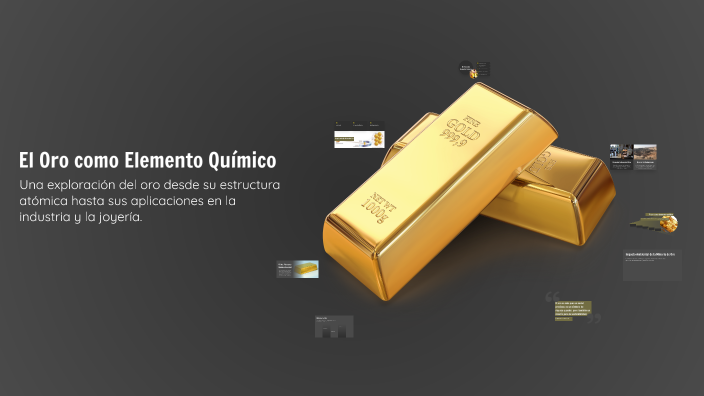 El Oro como Elemento Químico by NANCY LORENA MUÑOZ on Prezi