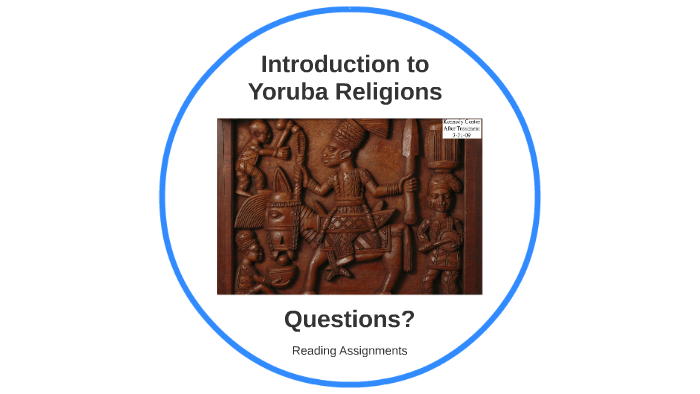 Howto Study yoruba religions by Oludamini Ogunnaike on Prezi