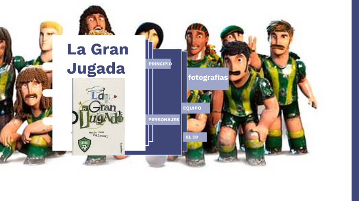 La Gran jugada by Martina Barrionuevo on Prezi