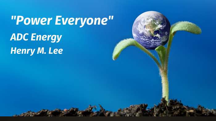 ADC ENERGY DRAFT by Henry lee on Prezi