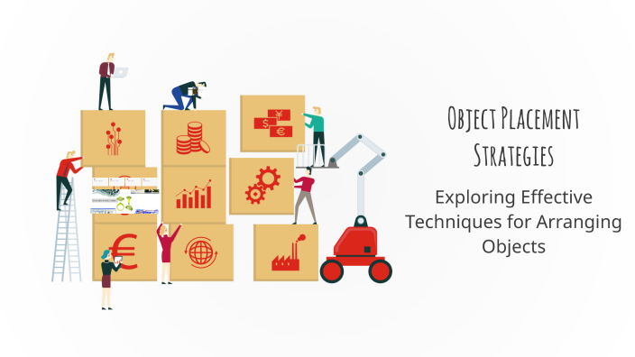 Object Placement Strategies by Durdona Jo'rayeva on Prezi