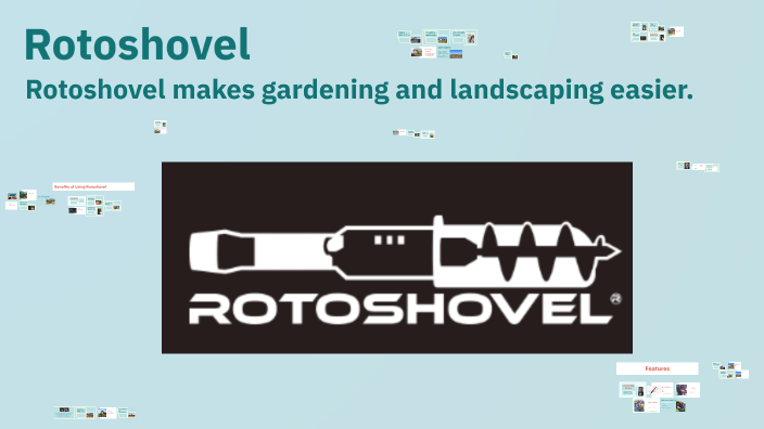 Rotoshovel by Holly Key on Prezi