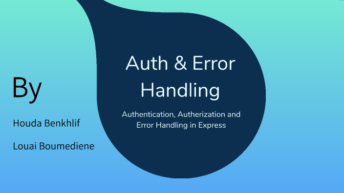 JWT & Error Handling by Louai Boumedienne on Prezi