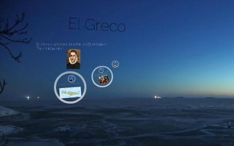 El Greco by Luke Standage on Prezi