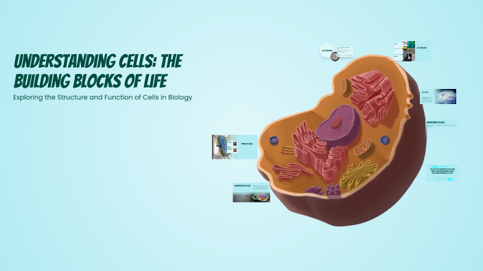 Understanding Cells: The Building Blocks of Life by Preeti Rani on Prezi