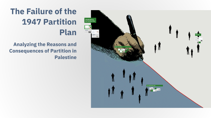 The Failure of the 1947 Partition Plan by quratulain sheikh on Prezi