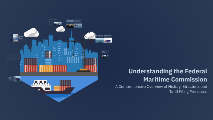 Understanding the Federal Maritime Commission by Yogesh Singh on Prezi