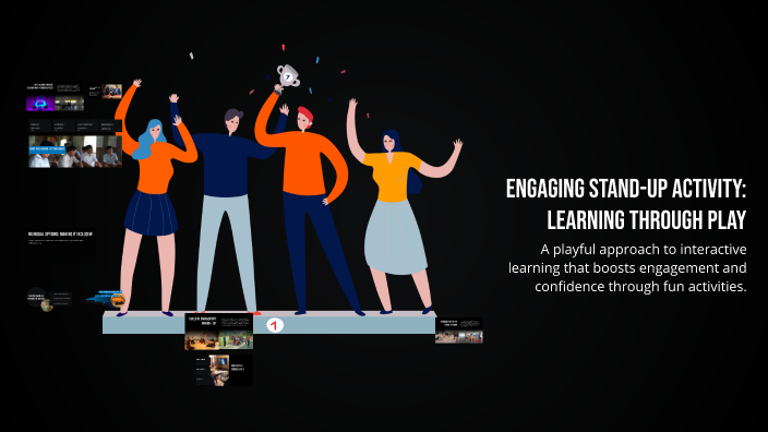 Engaging Stand-Up Activity: Learning Through Play by Sam Curry on Prezi