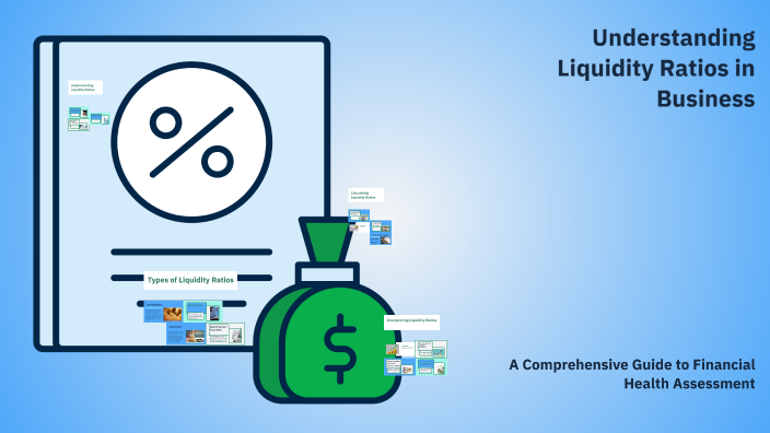 Understanding Liquidity Ratios in Business by STACY NJAMBI Ndungu on Prezi