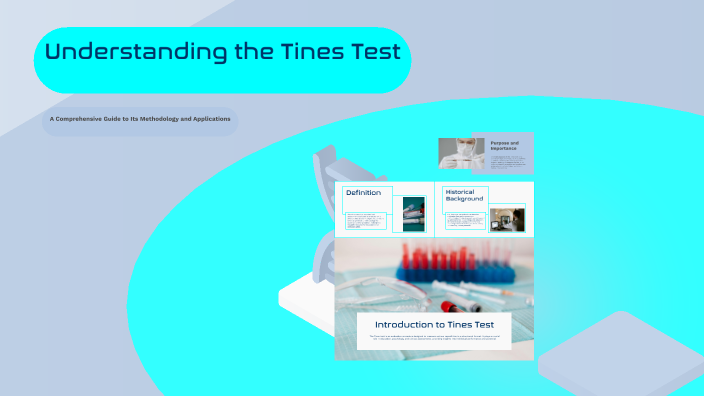 Understanding the Tines Test by dan hubbard on Prezi