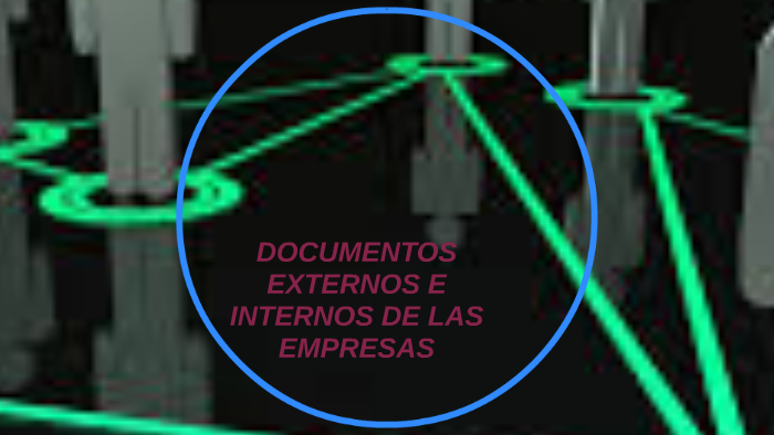 DOCUMENTOS EXTERNOS E INTERNOS DE LAS EMPRESAS by andrea trejo leyte on ...