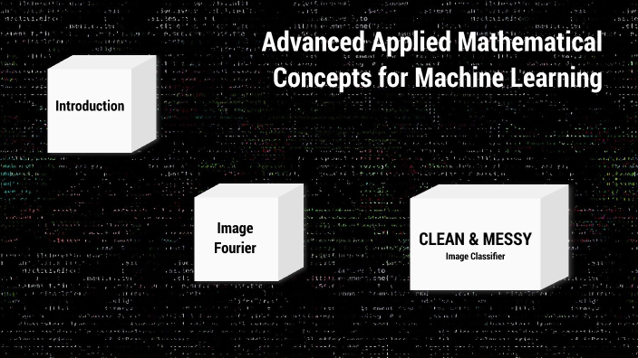 Advanced Applied Mathematical Concepts for Machine Learning by sertan ...