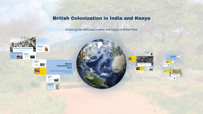 British Colonization in India and Kenya by Amos MUTUMA on Prezi