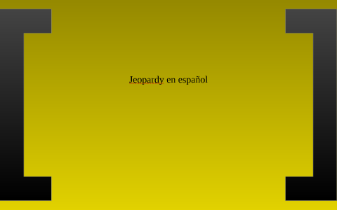 Jeopardy Spanish Question Words by elizabeth sloan on Prezi