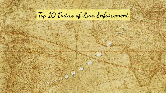 Top 10 Duties of Law Enforcement by Zach Edwards on Prezi Top 10 Duties of Law Enforcement by Zach Edwards on Prezi