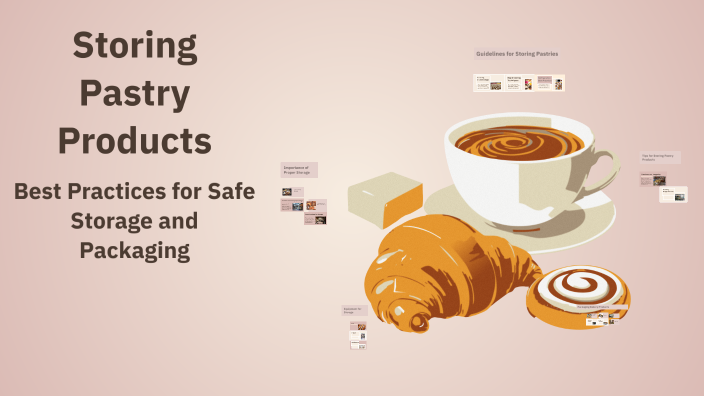 Storing Pastry Products by Dominic Soriano on Prezi