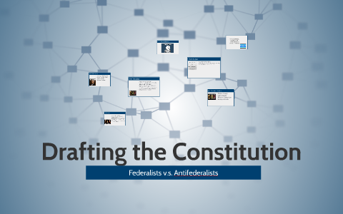 Drafting the Constitution by on Prezi