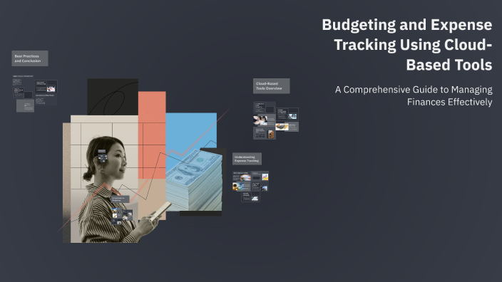 Budgeting and Expense Tracking Using Cloud-Based Tools by sahil on Prezi