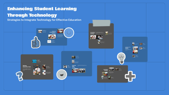 Enhancing Student Learning Through Technology by Cashkid 254 on Prezi