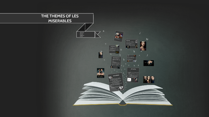 Themes of Les Miserables by linda de'krester on Prezi