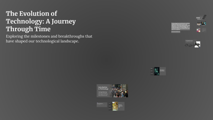 The Evolution of Technology: A Journey Through Time by Misha on Prezi