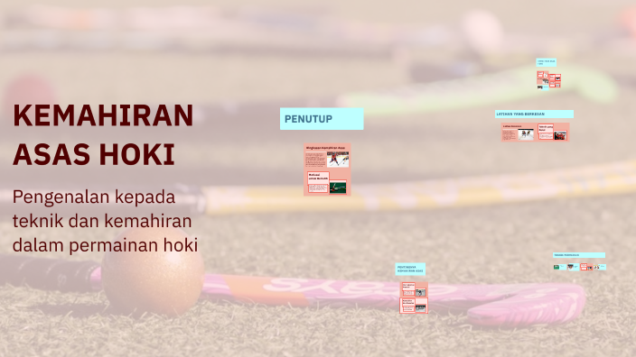 KEMAHIRAN ASAS HOKI by VALENTINE LANGKASA / UPM on Prezi