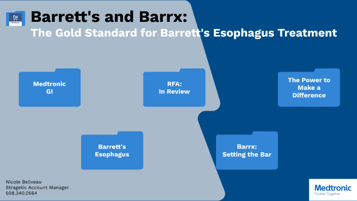 Barrx-The New Standard for Barrett's Esophagus by Nicole Beliveau on Prezi