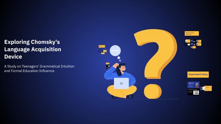 Exploring Chomsky's Language Acquisition Device by Kevin Arionday on Prezi