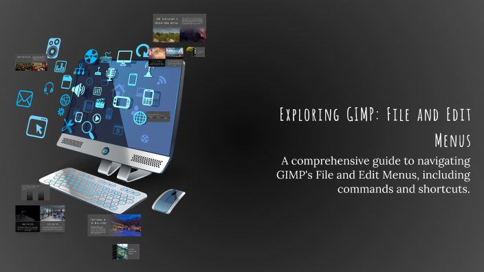 Exploring GIMP: File and Edit Menus by Arlene Grace Casas on Prezi