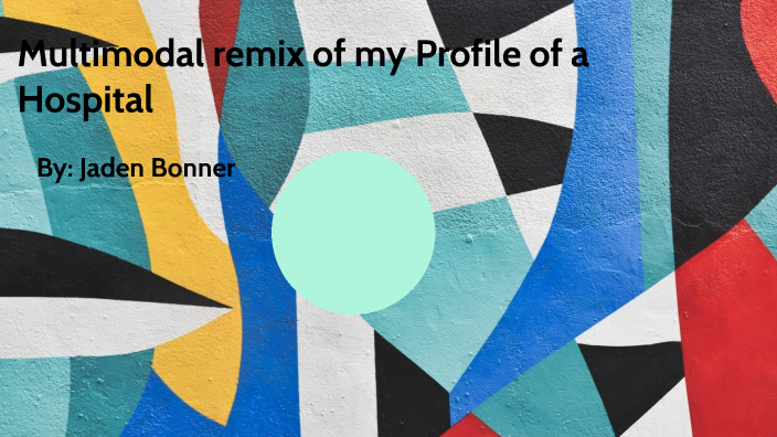 Multimodal remix by Jaden Bonner on Prezi