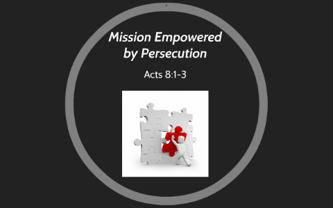 Mission Empowered by persecution by Steve Rose on Prezi