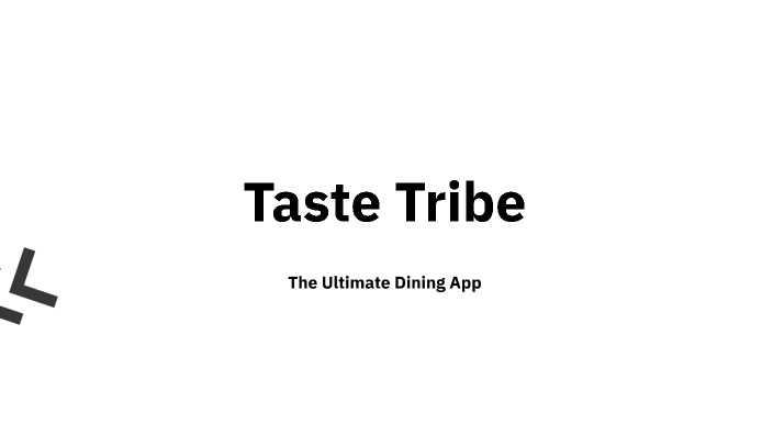 Taste Tribe by Shikhar Sharma on Prezi