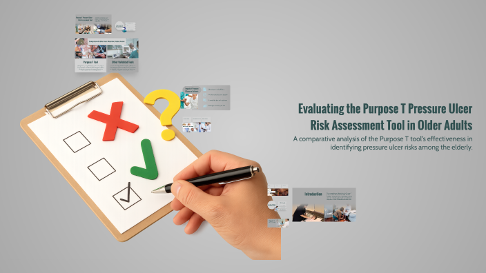 Evaluating the Purpose T Pressure Ulcer Risk Assessment Tool in Older ...
