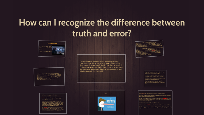 How can I recognize the difference between truth and error? by adriana ...
