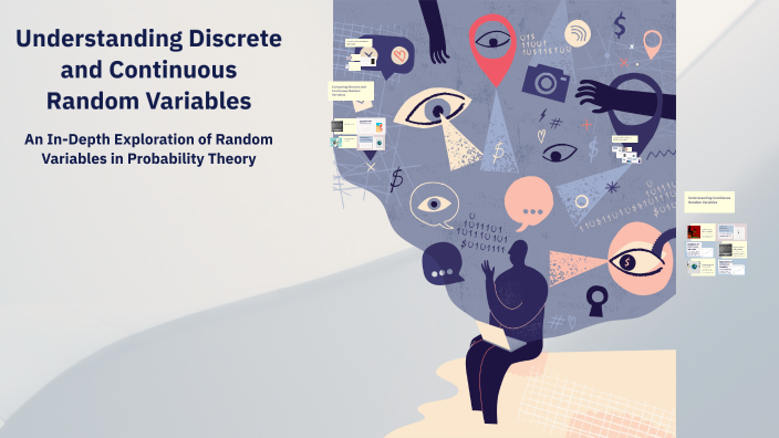 Understanding Discrete and Continuous Random Variables by melchor ...