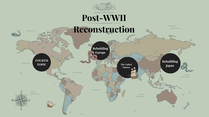 Post WW2 Reconstruction by Breanne Roscoe on Prezi