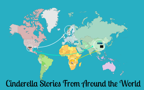 Cinderella Stories From Around the World by Victoria Reyes on Prezi