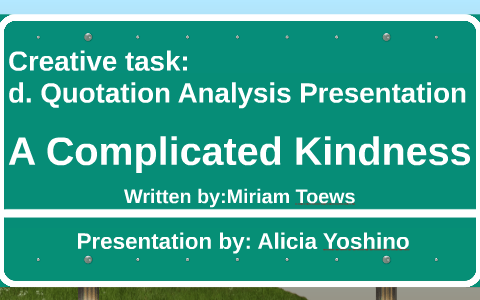 A Complicated Kindness by Alicia Yoshino on Prezi
