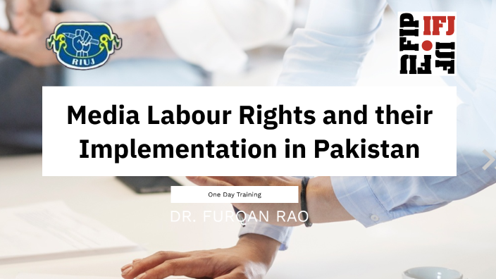 Media Labour Rights and their Implementation in Pakistan by Mahnoor ...