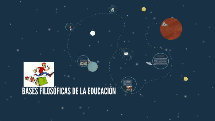 BASES FILOSÓFICAS DE LA EDUCACIÓN by Ydieh Fernandez on Prezi