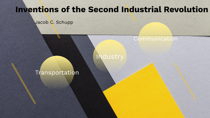 Inventions of the Second Industrial Revolution by Jacob Schupp on Prezi
