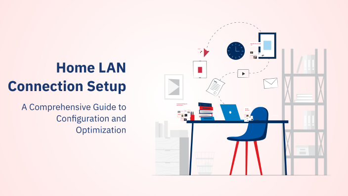 Home LAN Connection Setup by Roger Lum on Prezi