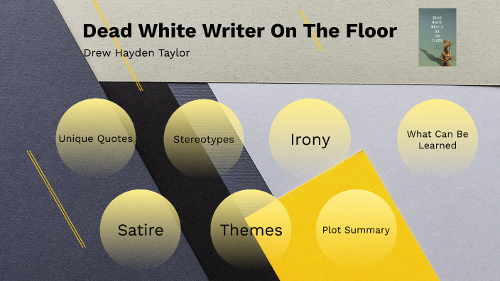 Dead White Writer On The Floor by KAVINN THURAIRAJAH on Prezi