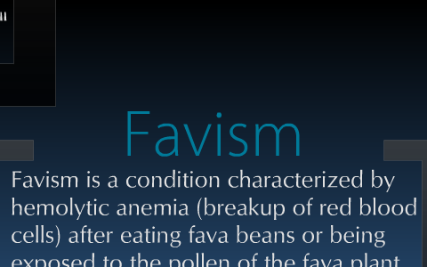 Favism by Erin Geyer on Prezi